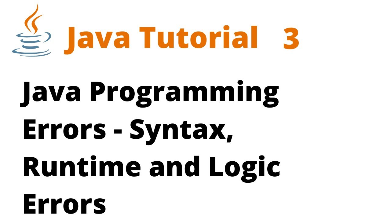 Java Tutorial 3 - Programming Errors (Remastered)