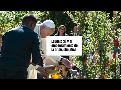 "Laudato Si' es el modelo a seguir"