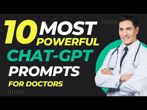 Top 10 Most Powerful ChatGPT Prompts for Doctors