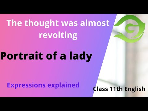 The thought was almost revolting || The Portrait of a lady || English Expressions