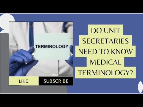 Do Unit Secretaries Need to Know Medical Terminology