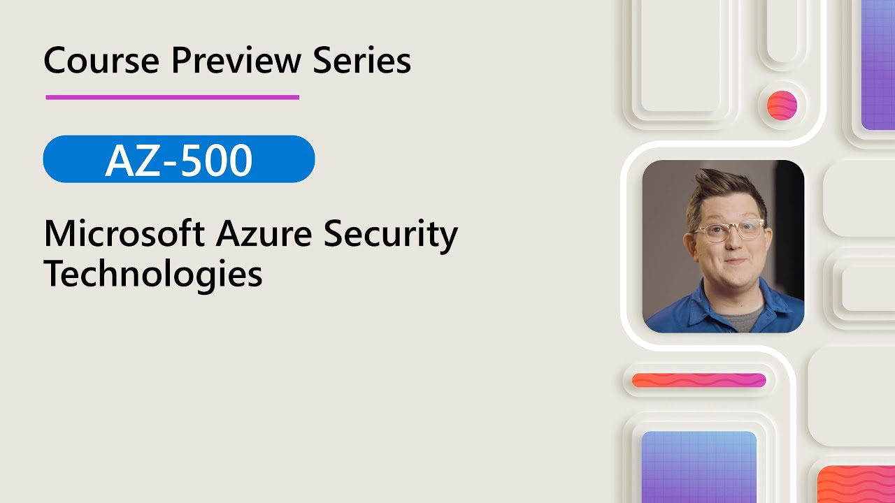 Course Preview | AZ-500 | Microsoft Azure Security Technologies