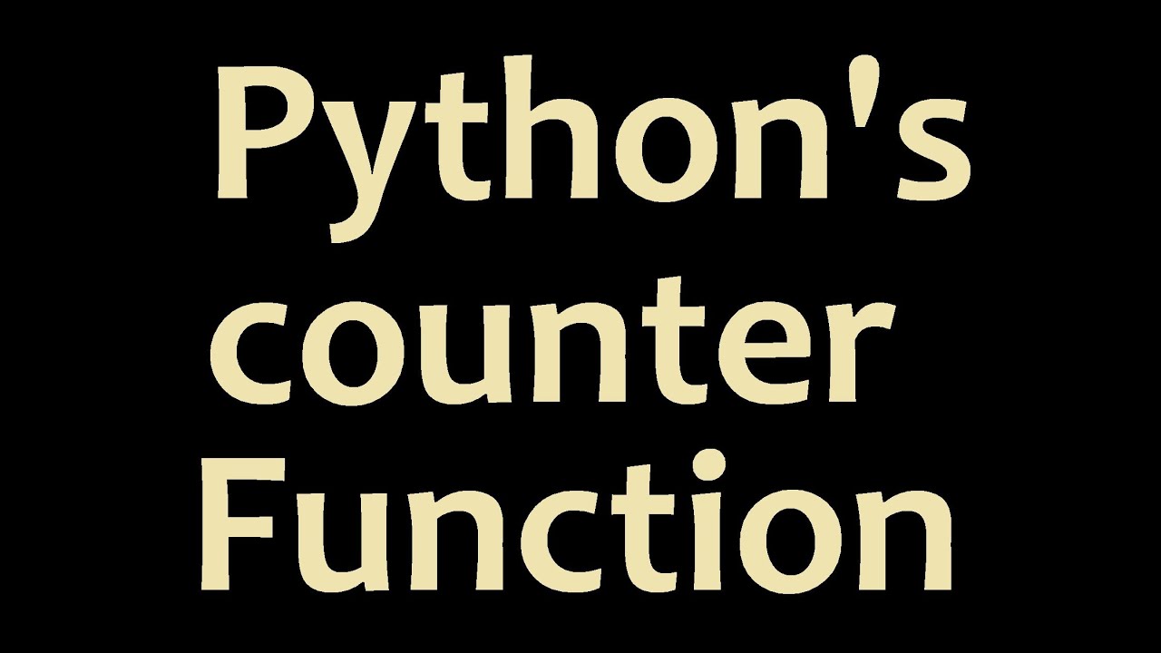 Python Programming - Counter Function