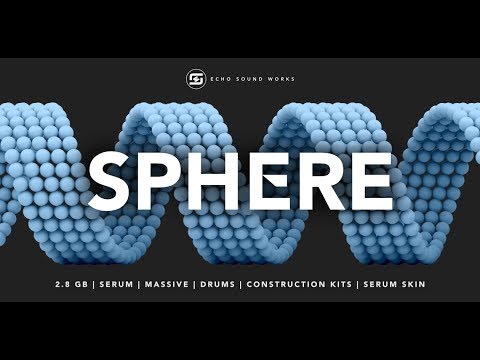 Echo Sound Works presents SPHERE - 200 hybrid instrument patches for SERUM