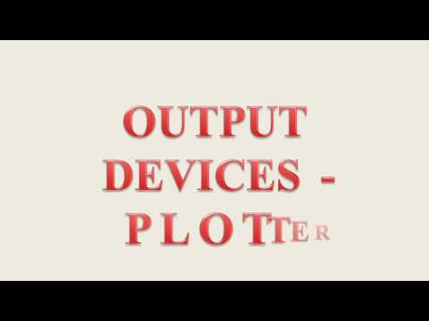 Output Devices Plotter