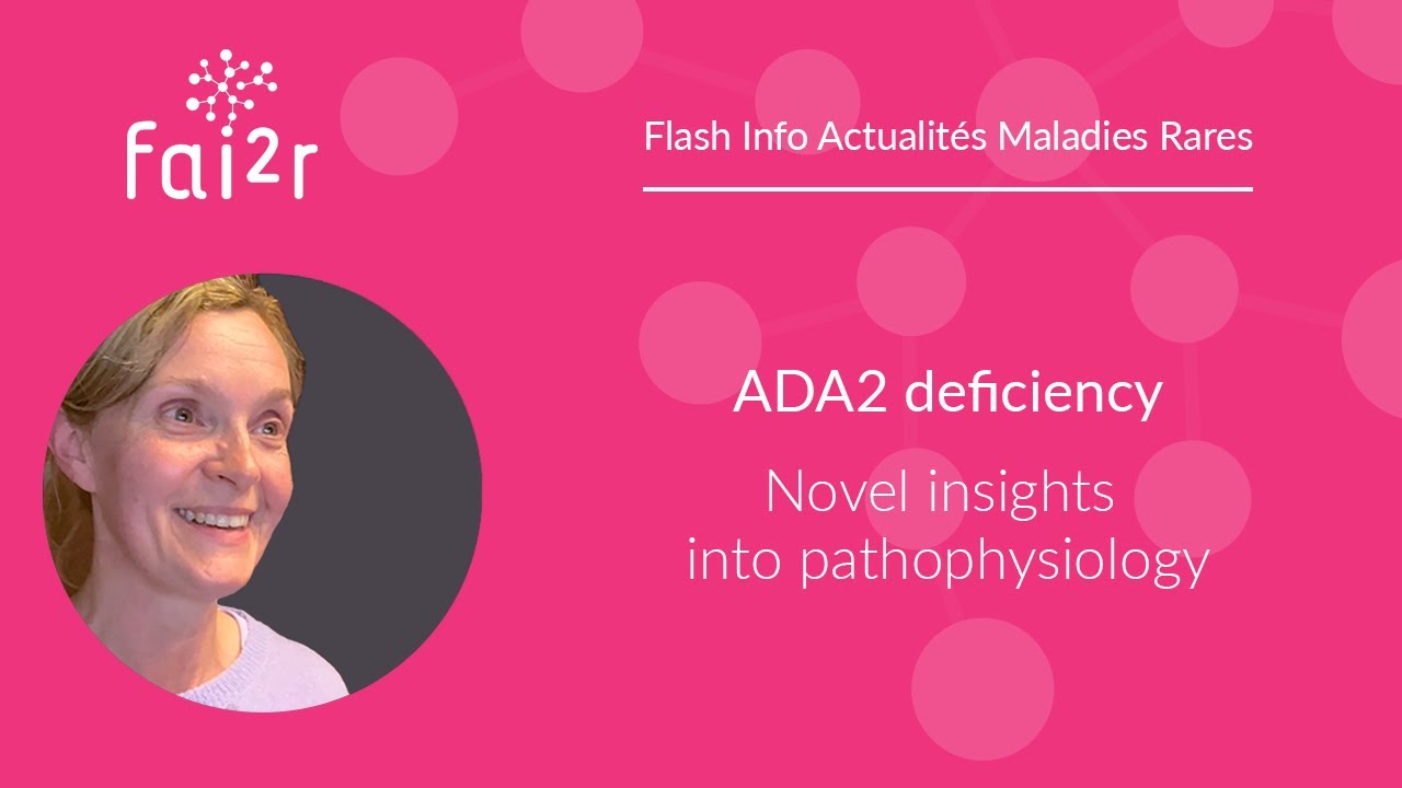 ADA2 deficiency : novel insights into pathophysiology