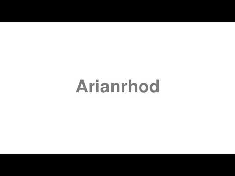 How to Pronounce "Arianrhod"