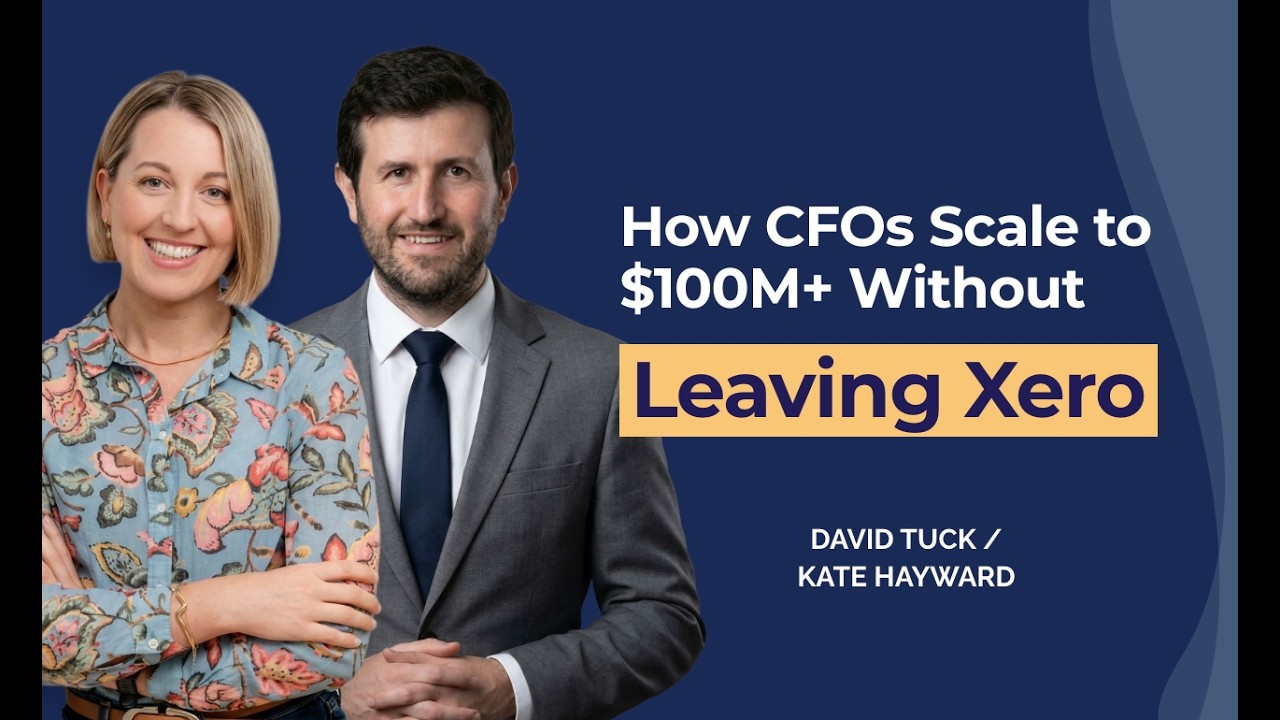 How CFOs Scale to $100M+ Without Leaving Xero