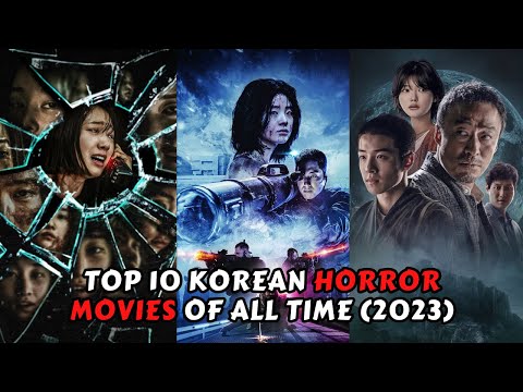 Korean Top 10 Horror Movies Of All Time (2023) #kdrama #koreandrama
