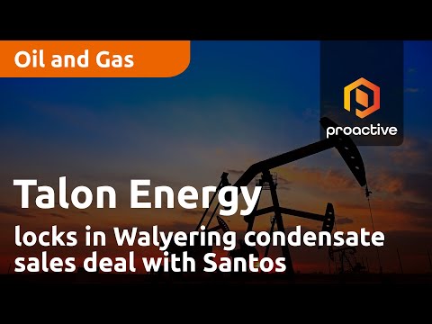 Talon Energy locks in Walyering condensate sales deal with Santos