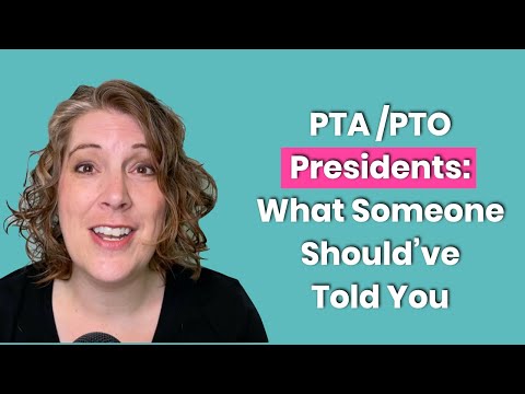What they DON'T tell you about being PTO / PTA President