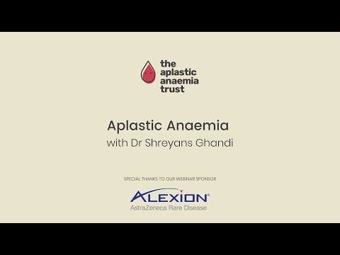 Aplastic Anaemia - with Dr Shreyans Gandhi