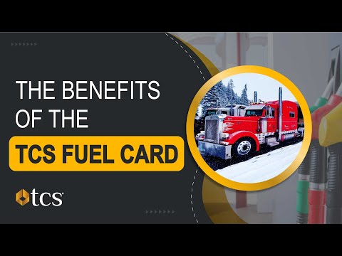 The Benefits of the TCS Fuel Card