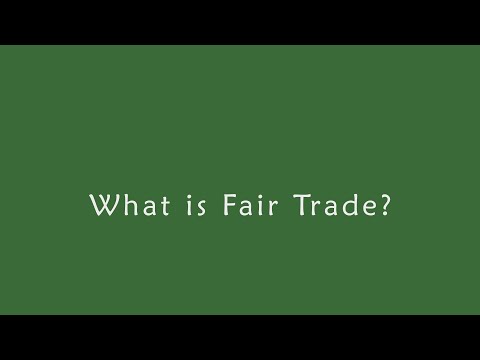 What is Fair Trade?