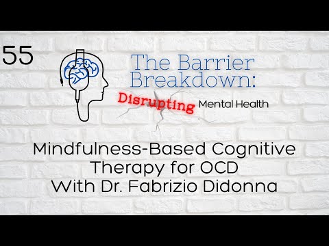 Episode 55: Mindfulness-Based Cognitive Therapy for OCD