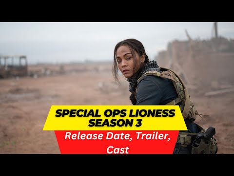 Special Ops Lioness Season 3 Release Date | Trailer | Cast | Expectation | Ending Explained