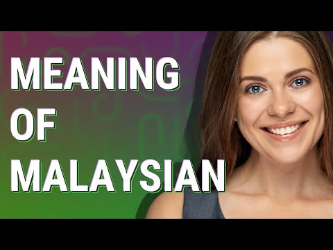 Malaysian | meaning of Malaysian