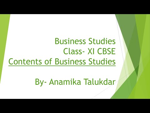 Business Studies || Contents of Business Studies/ Class XI || By- Anamika Talukdar