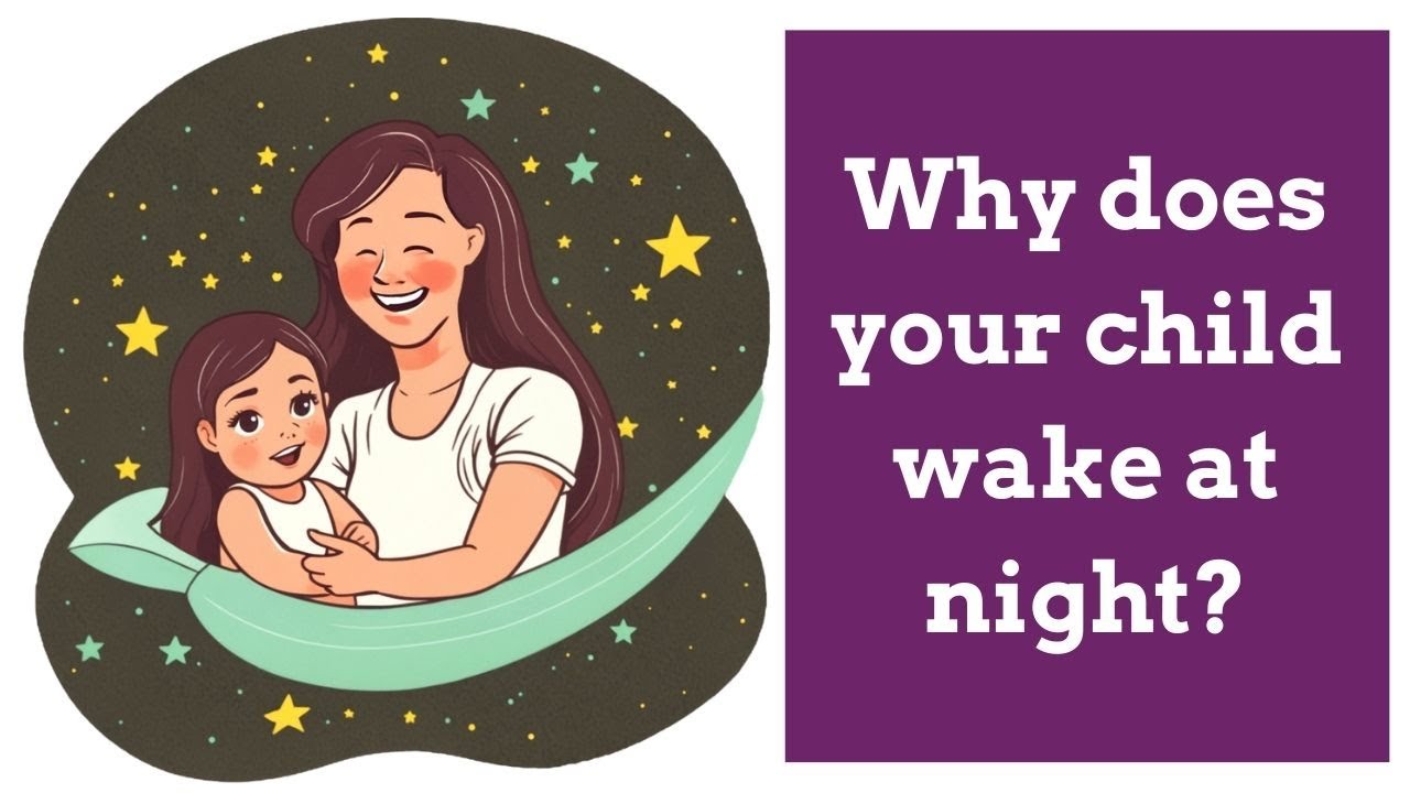 The 6 main reasons for night wakings and what to do.