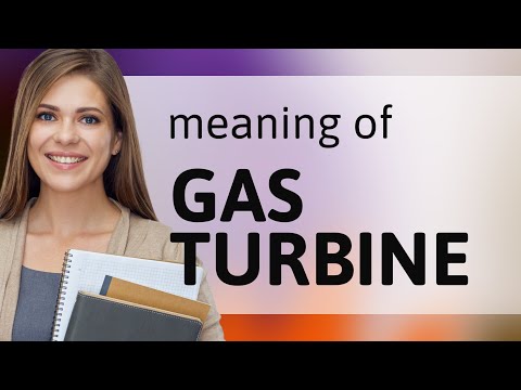 Understanding "Gas Turbine": An English Language Learning Guide