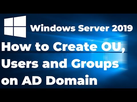 How to Create OU, Users and Groups on Active Directory 2019