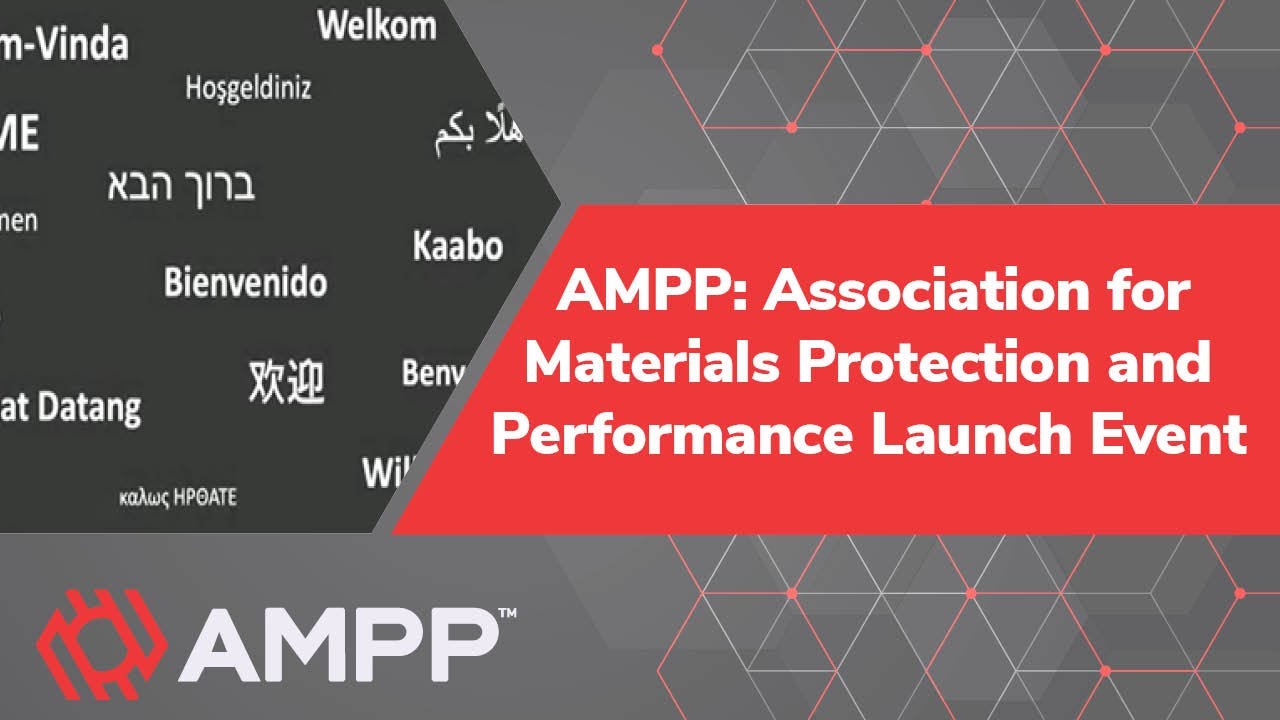 AMPP: Association for Materials Protection and Performance Launch Event