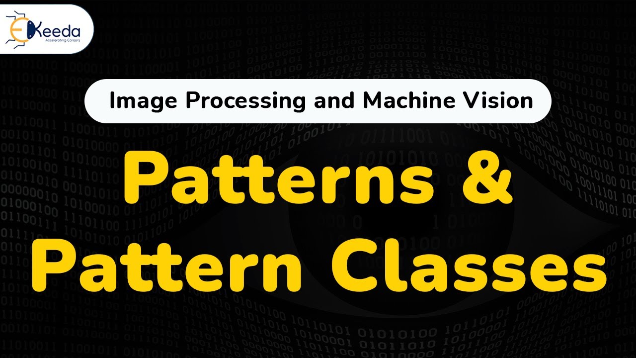 Patterns and Pattern Classes - Object Recognition - Image Processing and Machine Vision