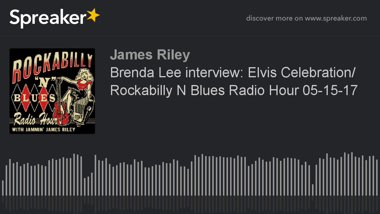 Brenda Lee interview: Elvis Celebration/ Rockabilly N Blues Radio Hour 05-15-17 (part 1 of 4, made w