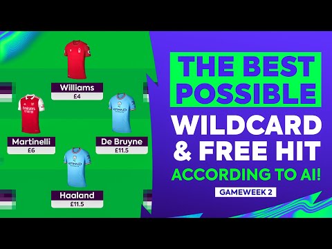 The BEST Wildcard & Free Hit FPL Teams According To AI! | Gameweek 2 | Fantasy Premier League 22/23