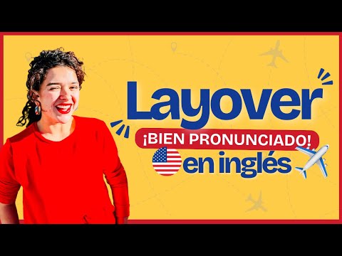 Let's talk about the word LAYOVER in English ✈️ + Pronunciation tips 🤓🇺🇸 | English for my people