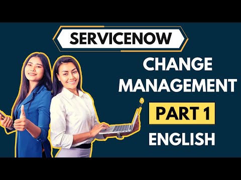 ServiceNow Change Management Basics - Part 1
