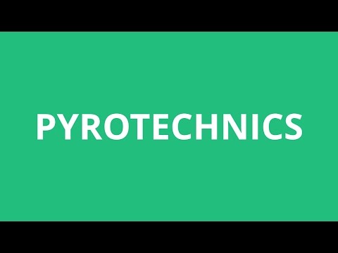 How To Pronounce Pyrotechnics - Pronunciation Academy
