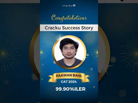 Congratulations, Paawan Bahl, for scoring 99.90%ile in the CAT 2024 Exam | Cracku Success stories