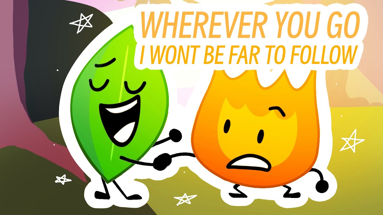 Wherever you go I won’t be far to follow! || Fireafy [ BFB fan animation]