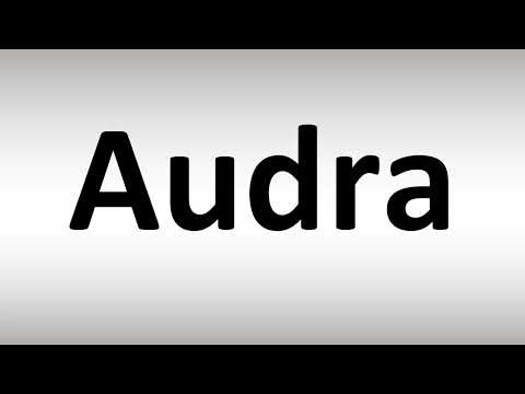 How to Pronounce Audra