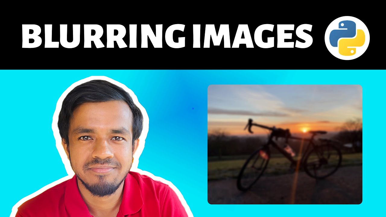 Blur Images with OpenCV in Python (Beginner Tutorial)