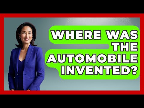Where Was The Automobile Invented? - Moments That Shocked Us