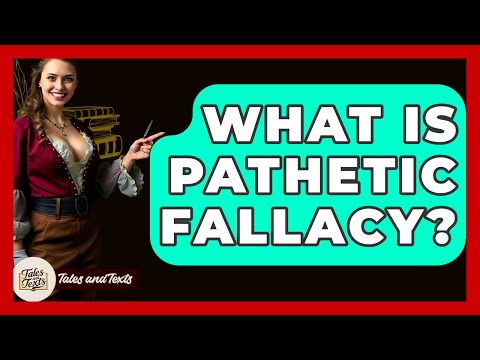 What Is Pathetic Fallacy? - Tales And Texts