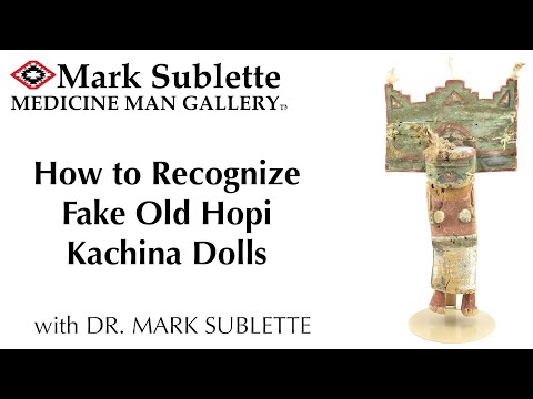 How to Recognize Fake Old Hopi Kachina Dolls with Dr. Mark Sublette