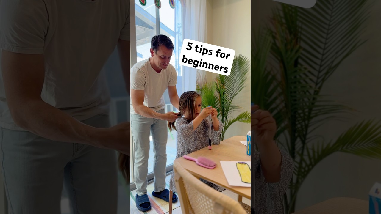5 tips for beginners #dadbraids #girldad #braidingtutorial #hairtutorial #dadlife