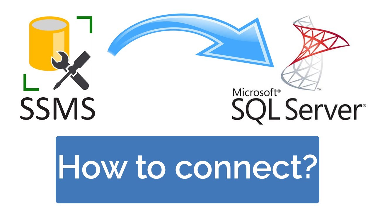 SSMS fur Beginners #1: How to connect to SQL Server using SQL Server Management Studio. First steps.