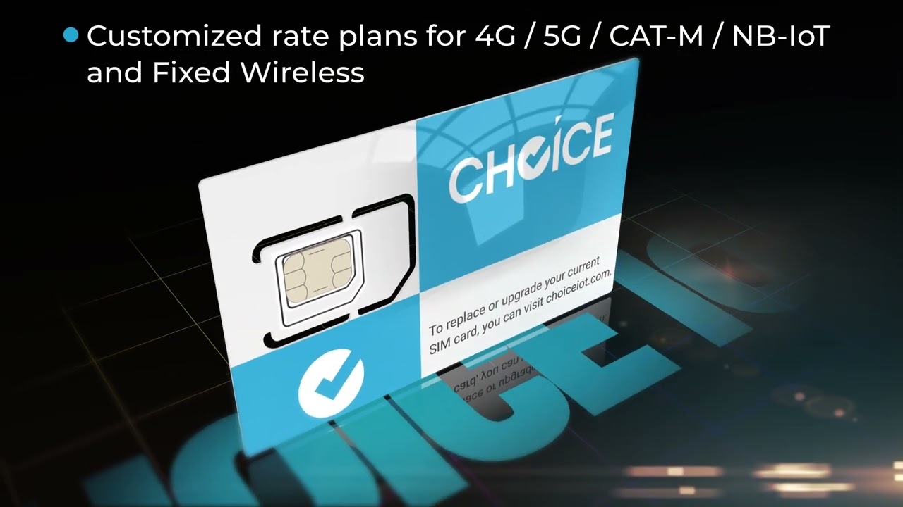 Choice IoT SIM Cards