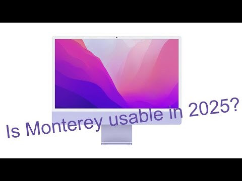MacOS Monterey in 2025: Is it still usable?