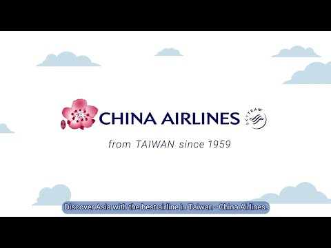 China Airlines | Fly to Asia with #ChinaAirlines
