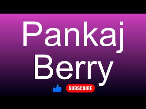 How to correctly pronounce - Pankaj Berry
