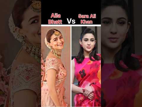 Aila Bhatt vs Sara Ali Khan #bollywood #song #trending #shorts