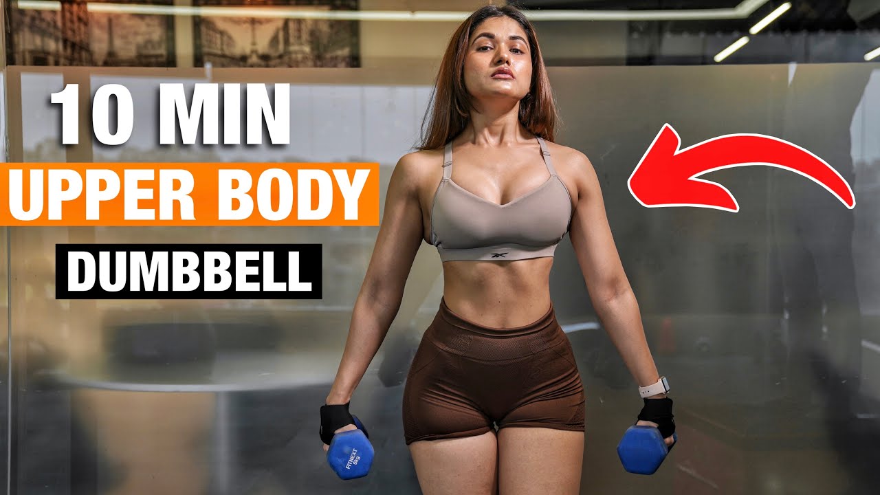 Upper Body Workout 10 Min Dumbbell Only (FOLLOW ALONG)