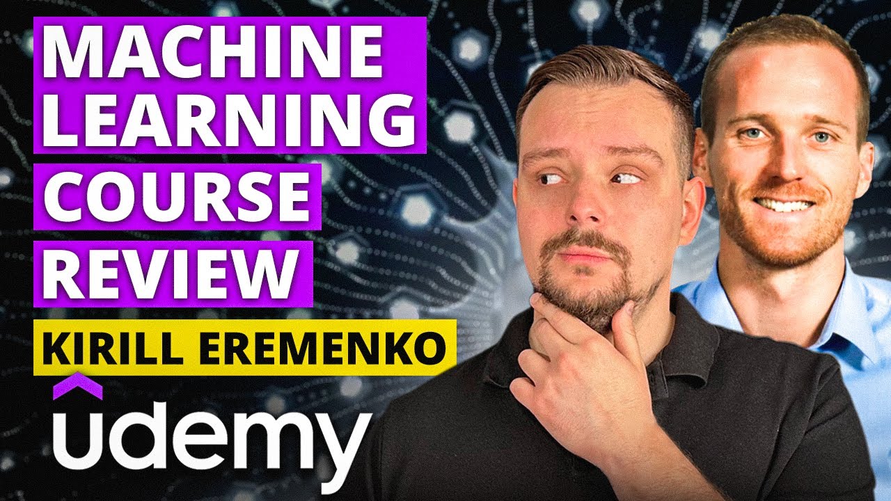 Machine Learning A-Z (2025) Course by Kirill Eremenko (Udemy) - Review Best Machine Learning Course