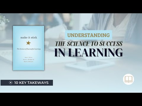 The Science of Successful Learning: Make It Stick