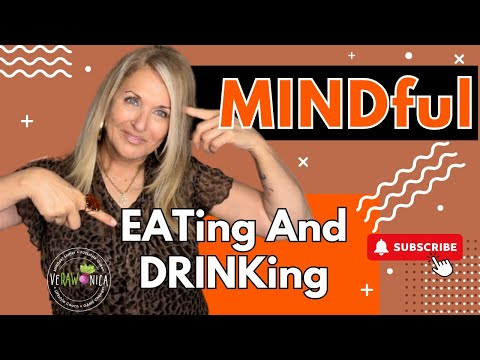 TOP TIPS for MINDful Eating AND Drinking